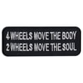 Motorcycle Jacket Embroidered Patch - 4 Wheels Moves Body, 2 Wheels ...