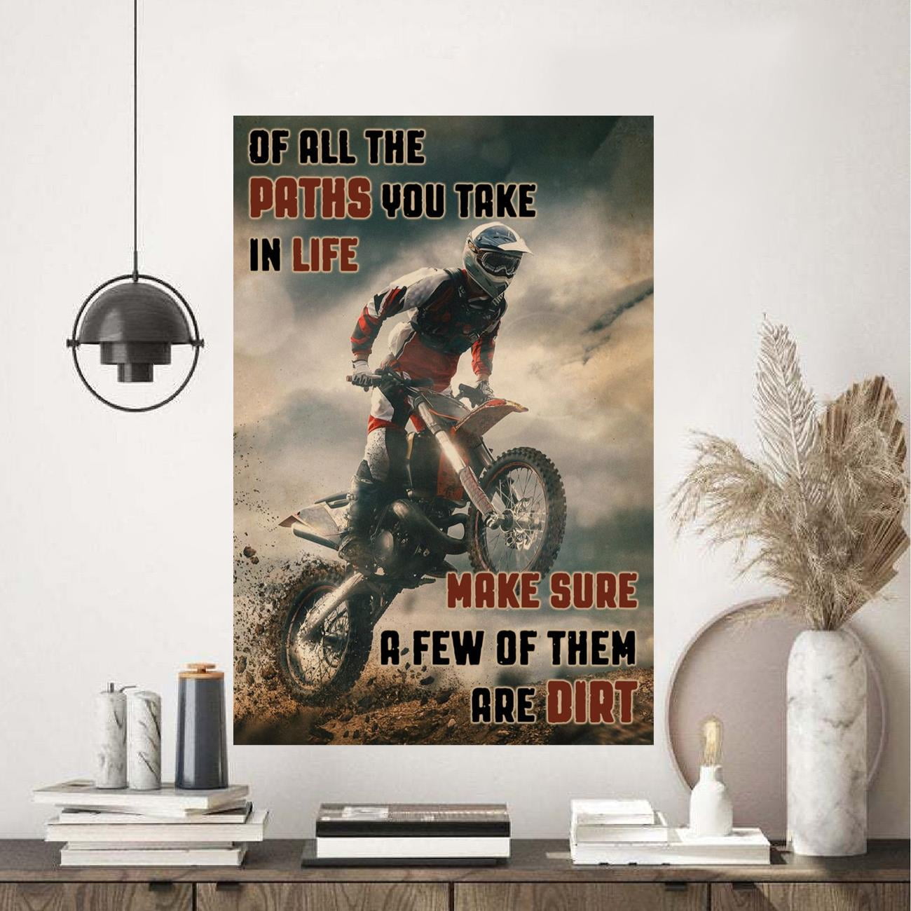 Motorcycle Make Sure A Few Of Them Are Dirt Poster Motorcycle Poster ...