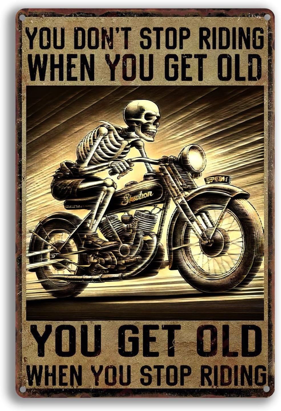 Motorcycle Metal Sign Gifts For Motorcycle Riders Men You Don't Stop ...
