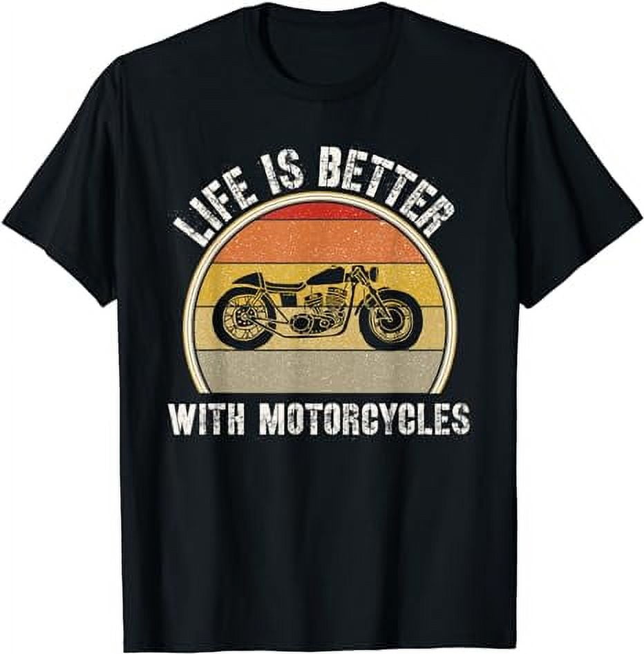 Motorcycle Shirts For Men Life Is Better With Motorcycles T-Shirt ...