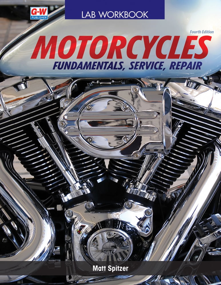 Motorcycles : Fundamentals, Service, Repair (Edition 4) (Paperback ...