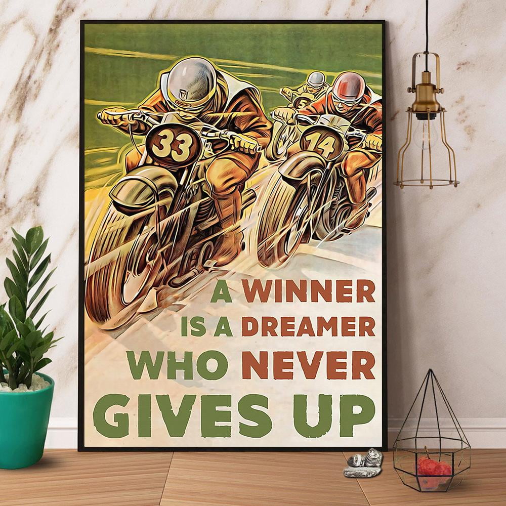 Motorcycles Racing A Winner Is A Dreamer Paper Poster No Frame Matte ...