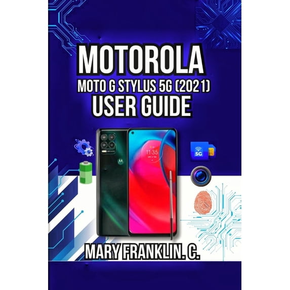Motorola Phones User Guide 2026 Motorola Moto G Stylus 5G (2021) User ...