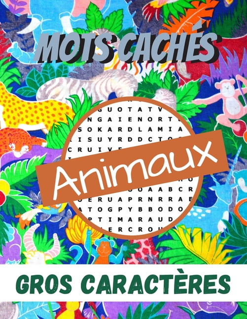 Mots Cachés Animaux : Mots Mélês Adultes Gros Caractères, 50 Grilles ...
