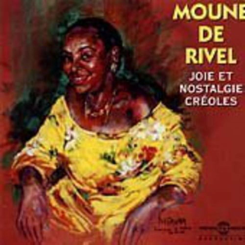 Moune de Rivel - Joie Et Nostalgie Creoles - Music & Performance - CD ...