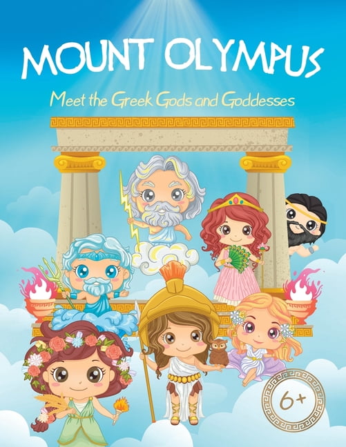 Mount Olympus - Meet the Greek Gods and Goddesses: The book on Greek ...