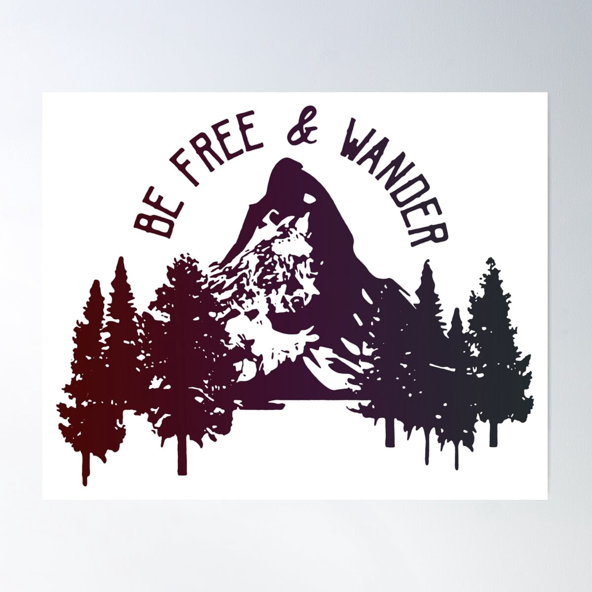 Mountain Be Free & Wander - Camping Adventure Hiking Poster Wall Art ...