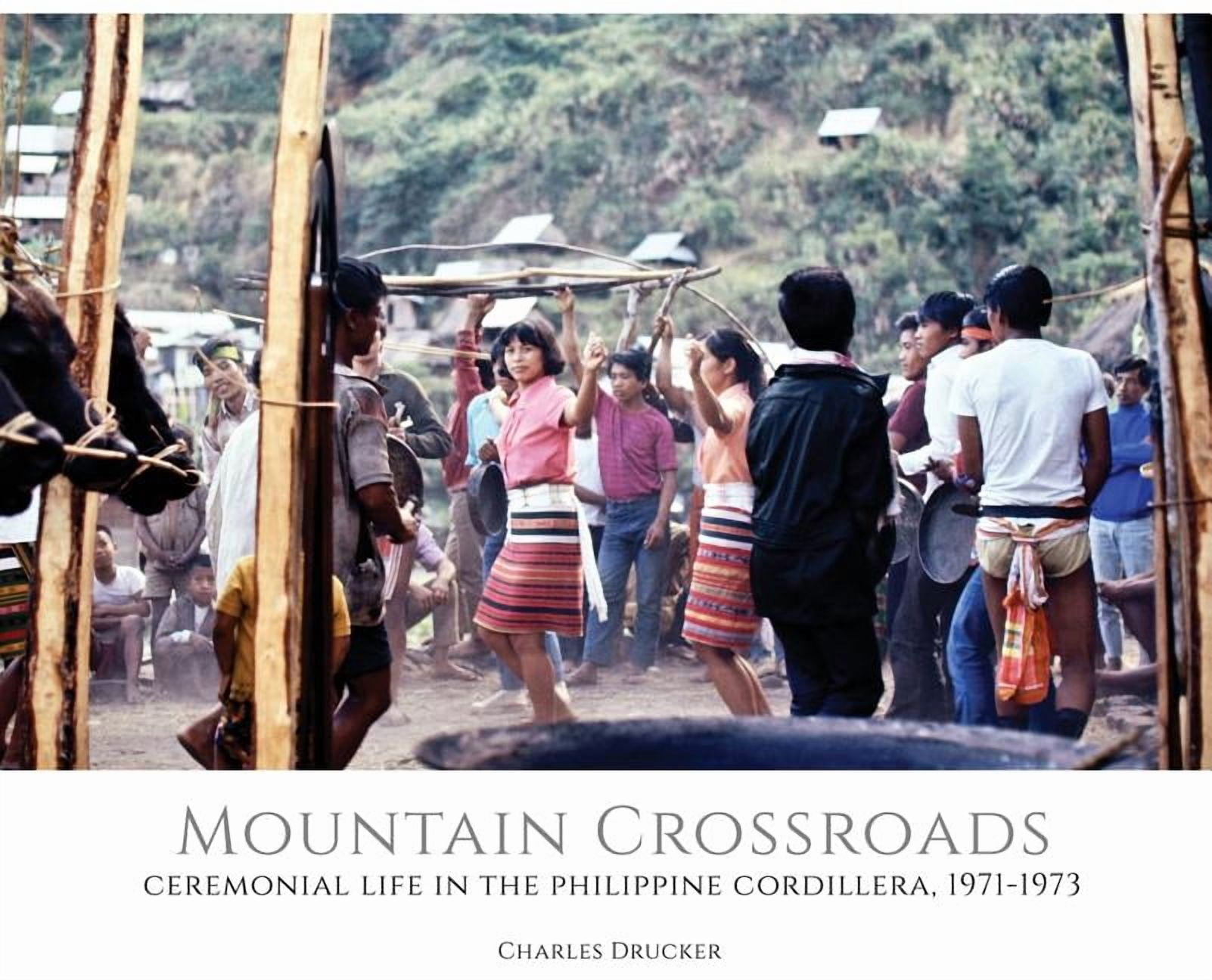 Mountain Crossroads Mountain Crossroads: Ceremonial Life in the ...
