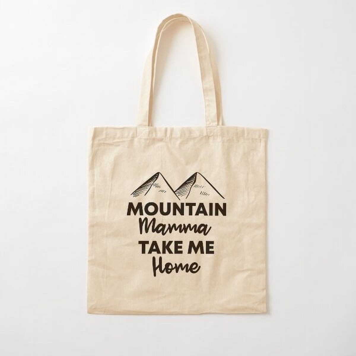 Mountain Mamma Take Me Home Gift For Hiking Lovers Cotton Tote Bag ...