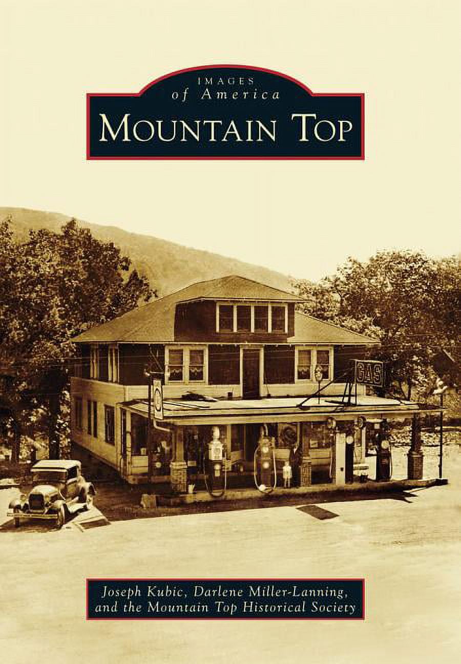 Mountain Top (Paperback) by Joseph Kubic, Darlene Miller-Lanning, The ...