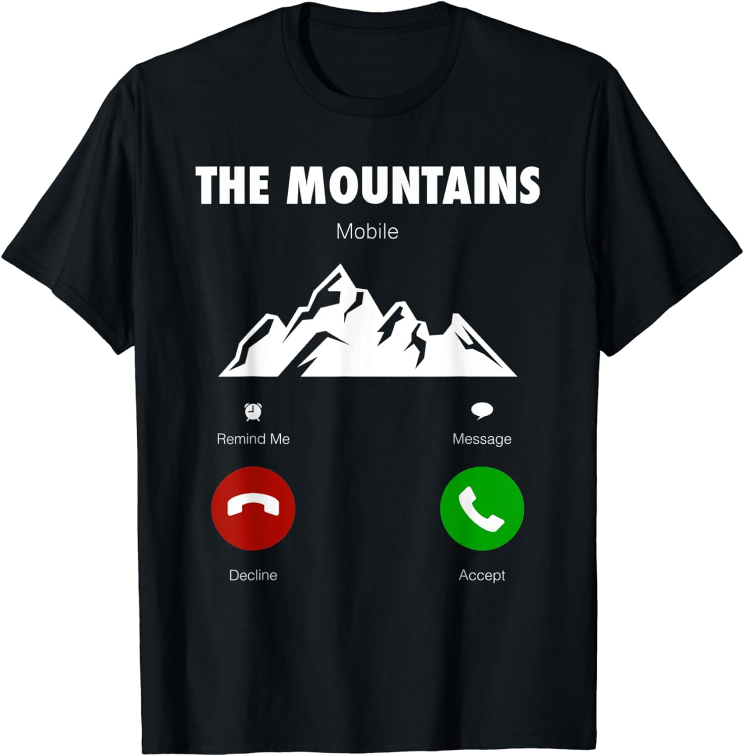 Mountains Are Calling Funny Mobile Cell Phone Call Hiking T-Shirt ...