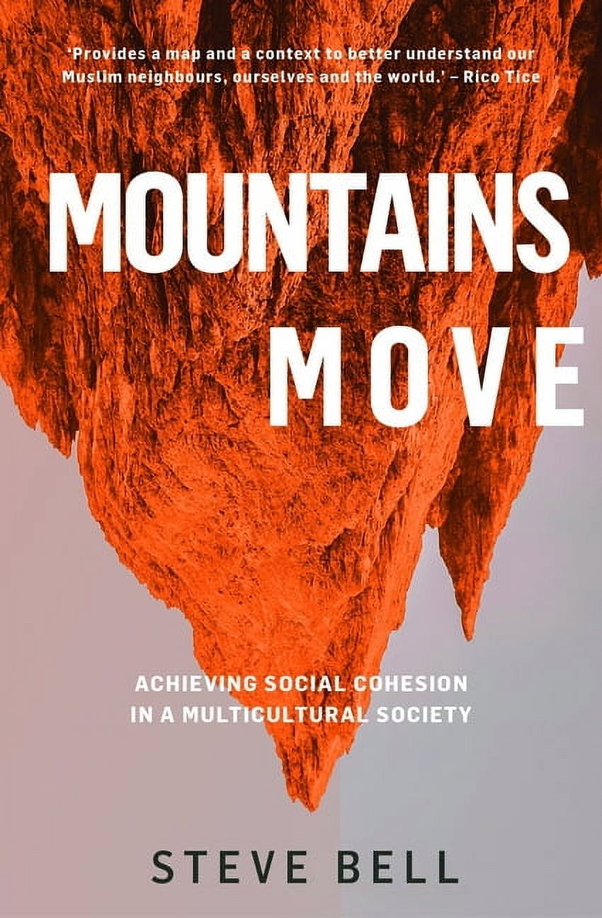 Mountains Move: Achieving Social Cohesion in a Multi-Cultural Society ...