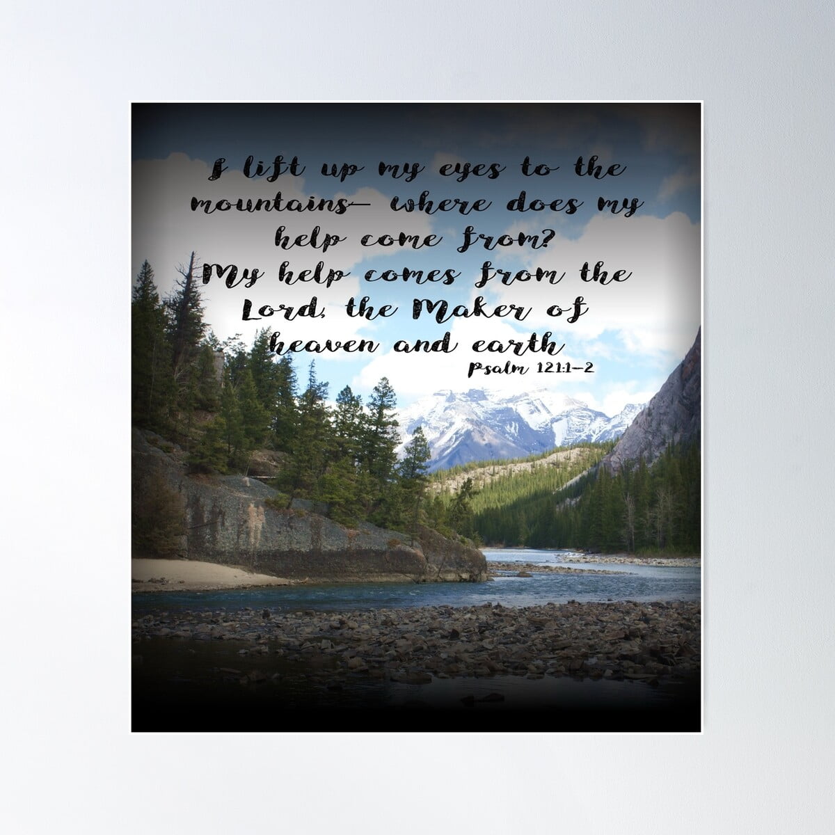 Mountains- Psalm 121, script Poster, 24x36 UNFRAMED - Walmart.com