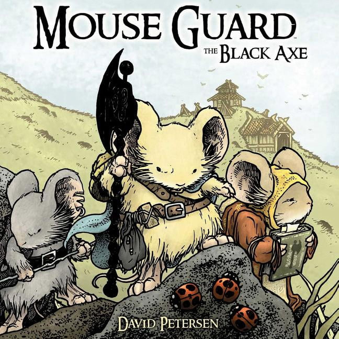 Mouse Guard: Mouse Guard Volume 3: The Black Axe (Series #3) (Hardcover ...