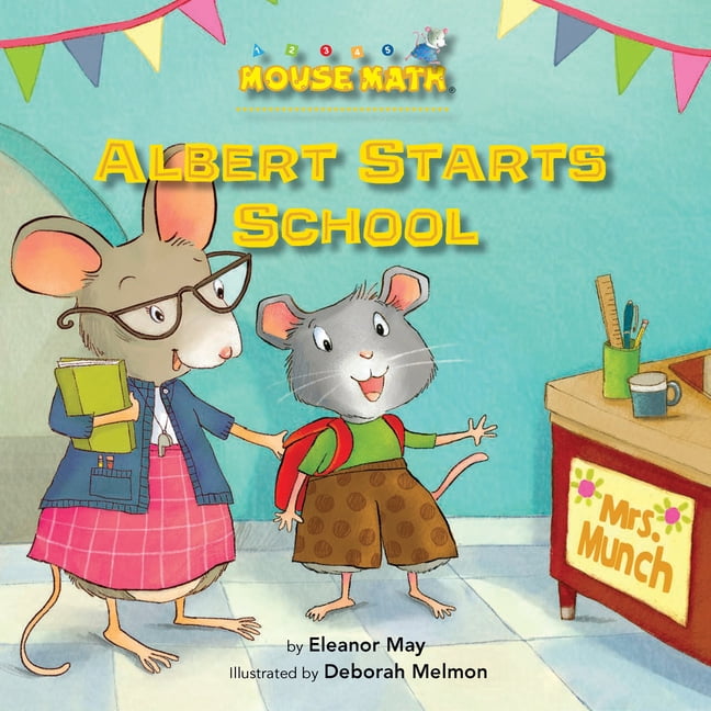 Mouse Math: Albert Starts School (Paperback) - Walmart.com