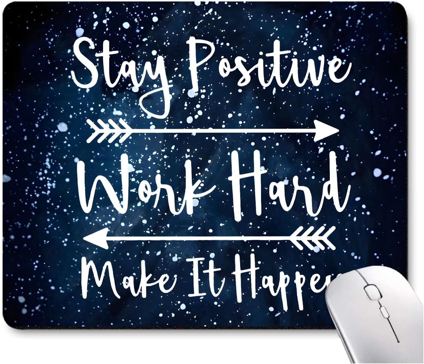 Mouse Pad,Stay Positive Work Hard and Make It Happen,Dark Blue Galaxy ...