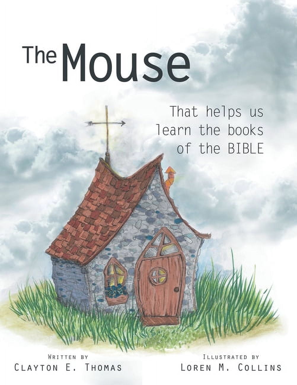 The Mouse: That Helps Us Learn the Books of the Bible, (Paperback ...