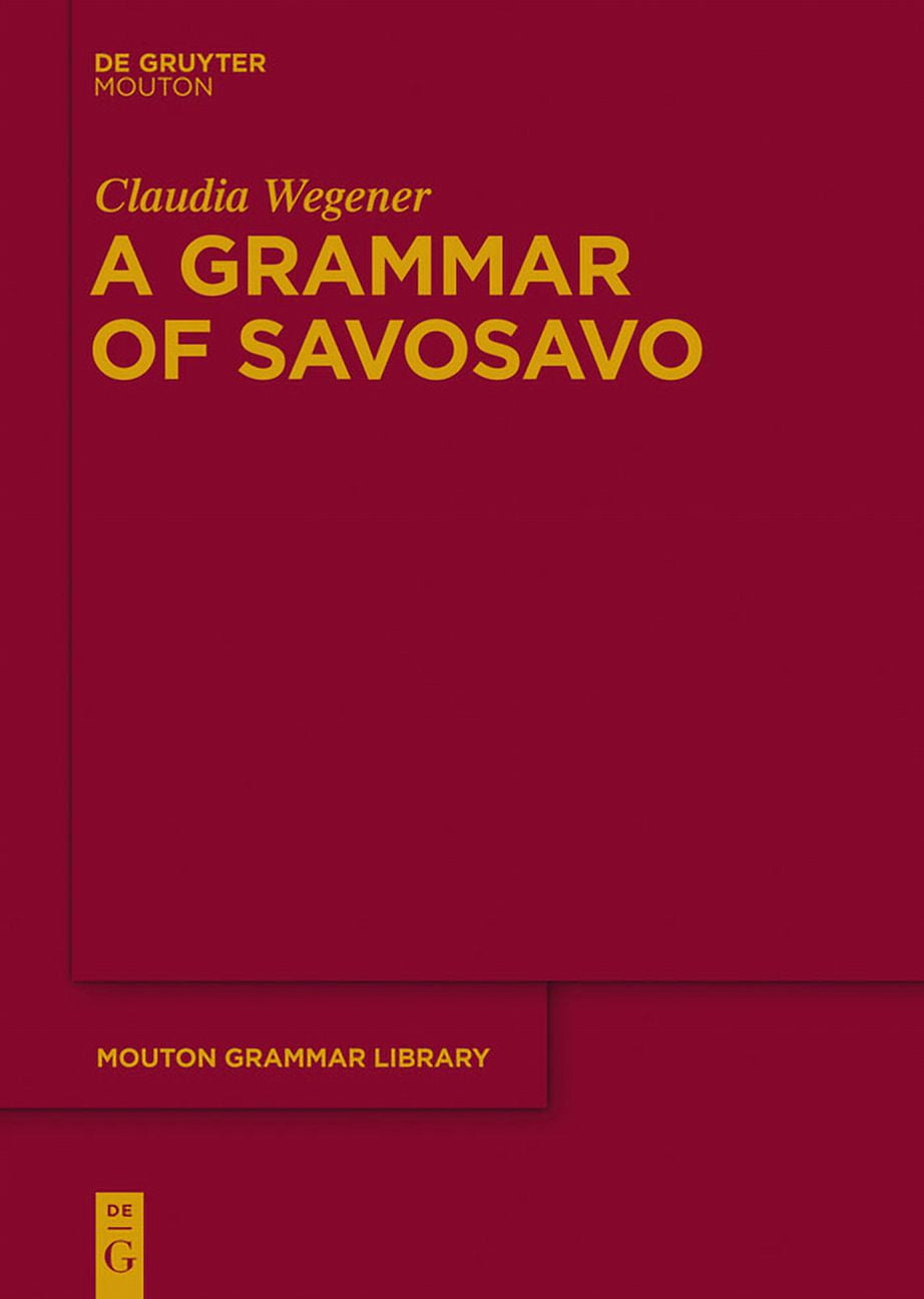 Mouton Grammar Library [Mgl] A Grammar of Savosavo, Book 61, (Hardcover ...