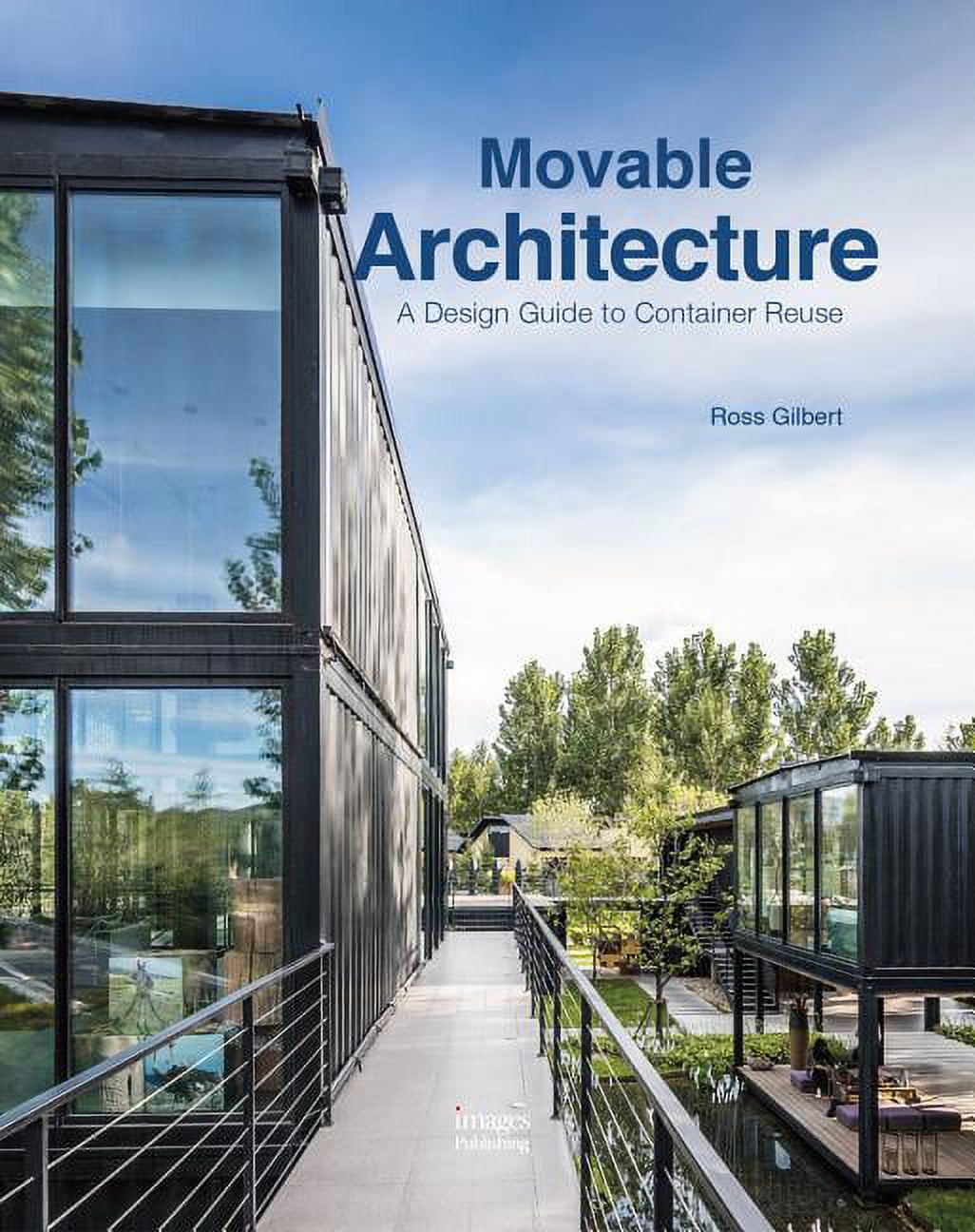 Movable Architecture : A Design Guide to Container Reuse (Hardcover ...