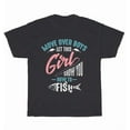 Move Over Let This Girl Show You How To Fish Fishing T-Shirt Unisex ...
