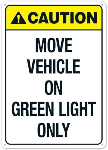 Move Vehicle On Green Light Only Sign,Caution Construction Traffic ...