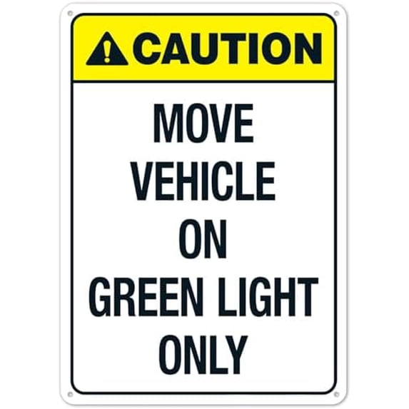 Move Vehicle On Green Light Only Sign,Caution Construction Traffic ...