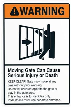 Moving Gate Sign, Moving Gate Can Cause Serious Injury or Death Warning ...