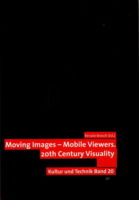 Moving Images - Mobile Viewers : 20th Century Visuality - Walmart.com