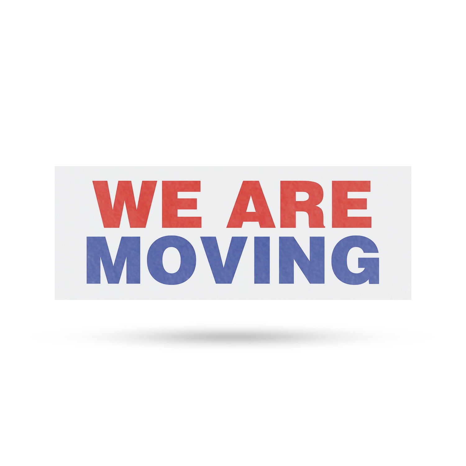 We Are Moving Vinyl Decal 36 Inch x 14 Inch Weatherproof Heavy-Duty ...