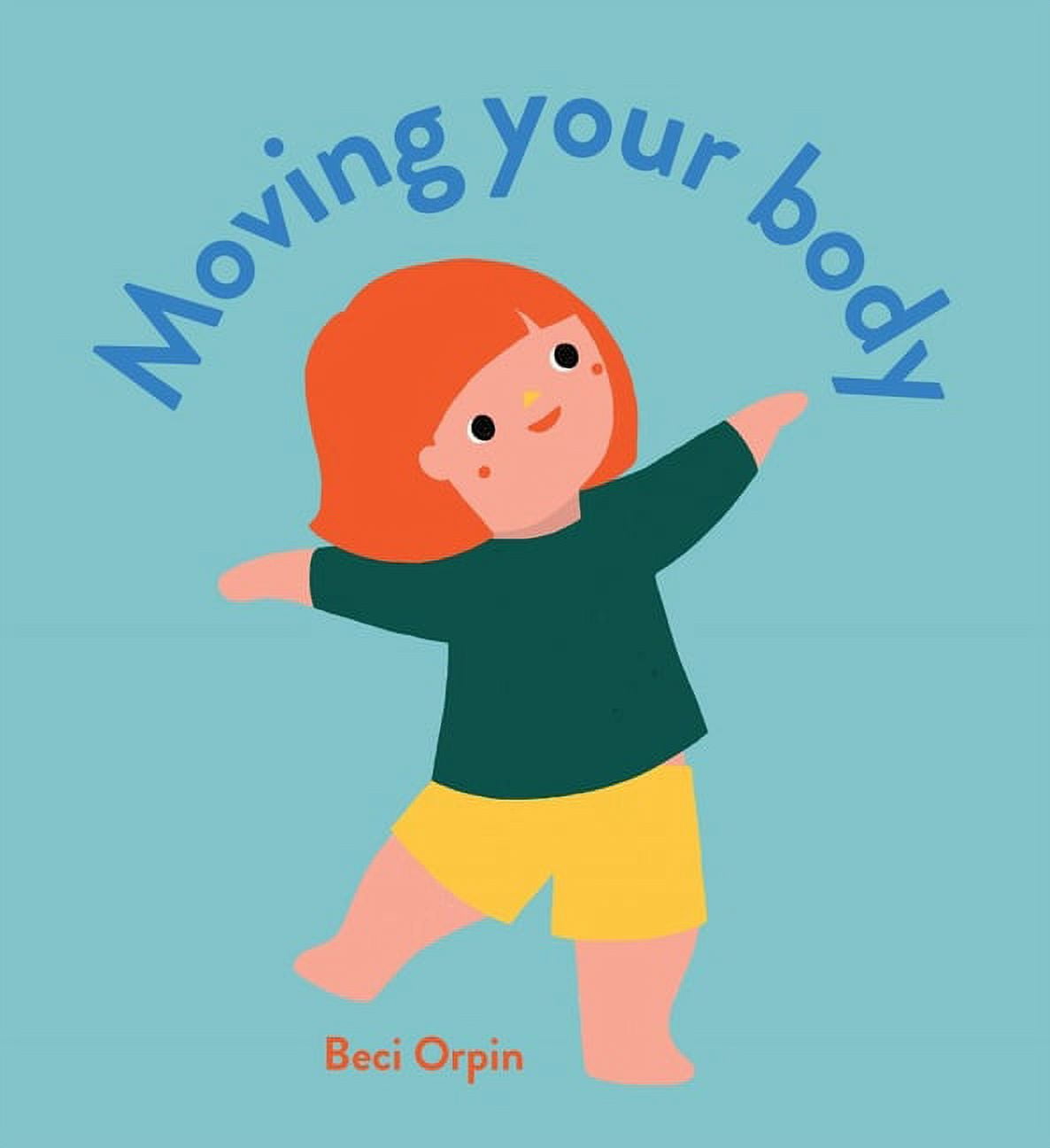 Moving Your Body (Board book) - Walmart.com