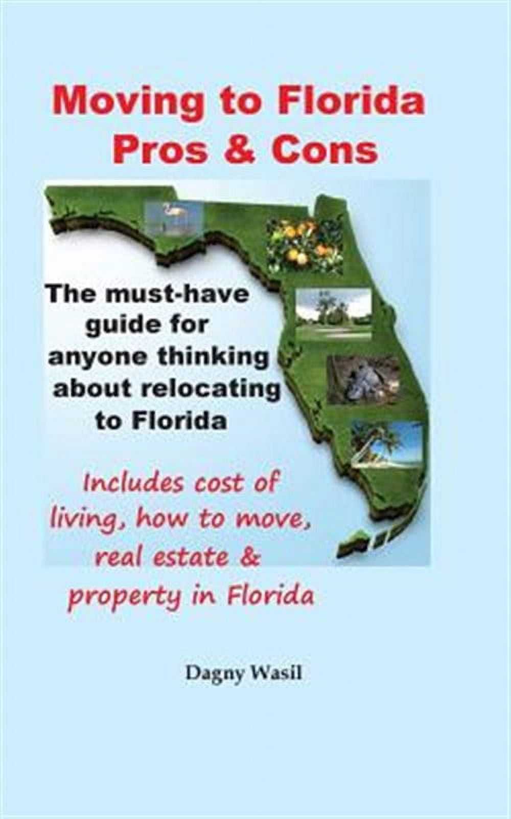 Moving to Florida - Pros & Cons: Relocating to Florida, Cost of Living ...