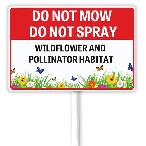 Do Not Mow Do Not Spray Wildflower and Pollinator Habitat Metal Sign ...