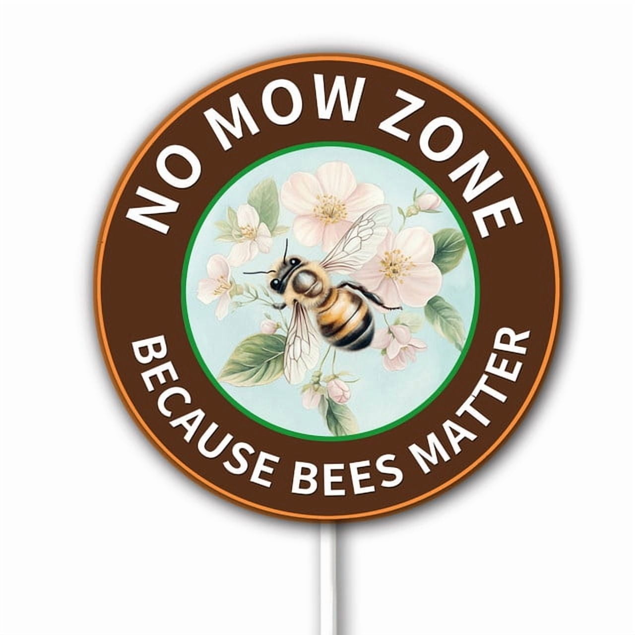 No Mow Zone Because Bees Matter Garden Sign, Outdoor Yard Decor ...