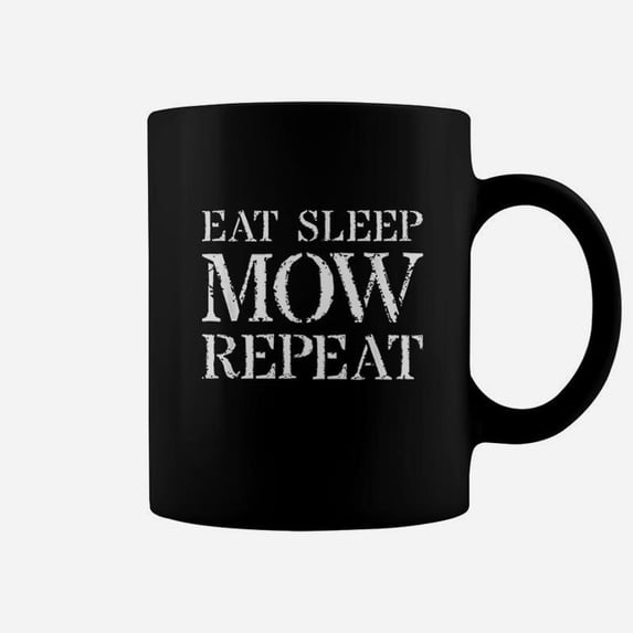 Mowing Lawn Eat Sleep Mow Repeat Coffee Mug - Walmart.com