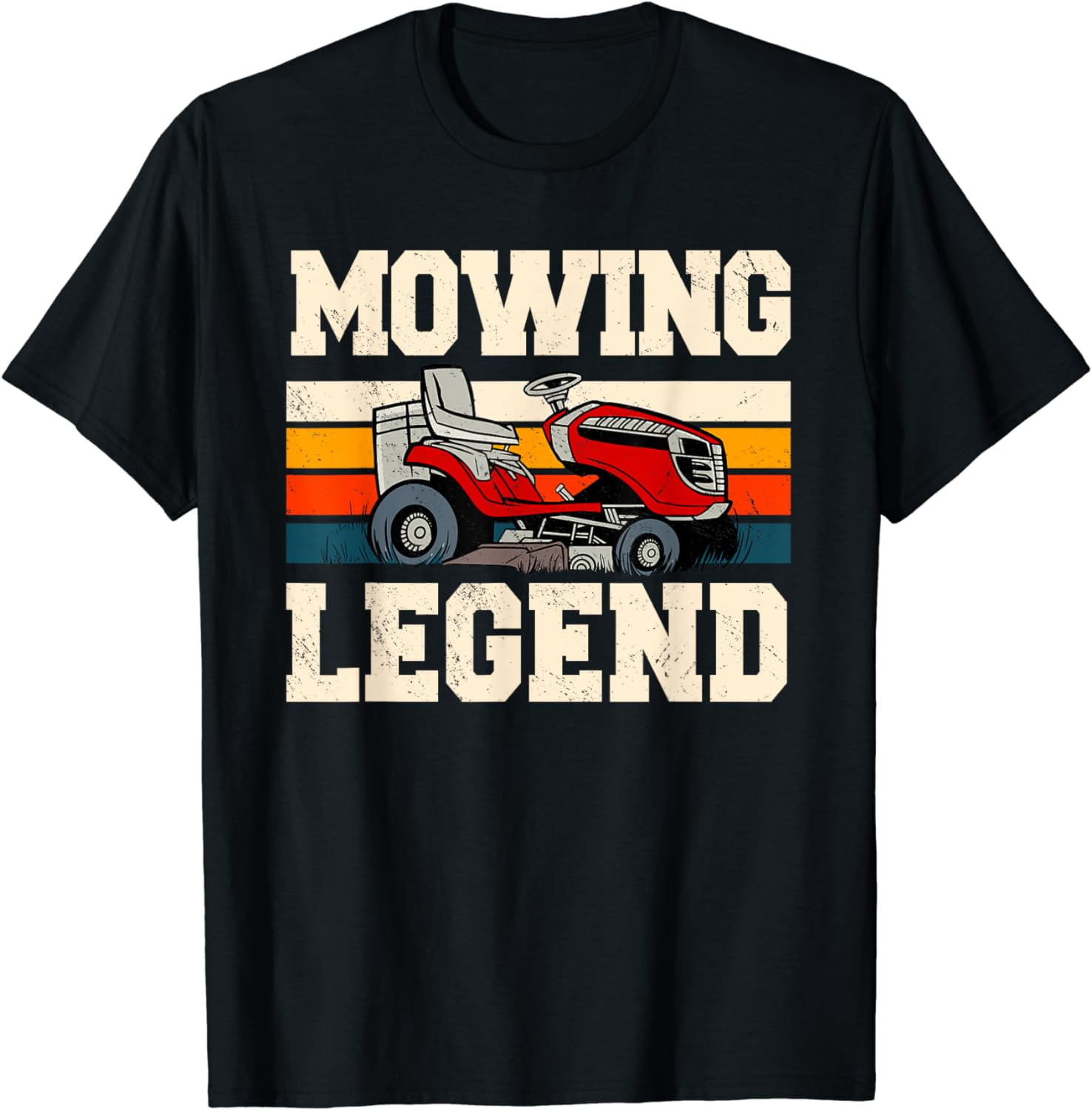 Mowing Legend Lawn Mower Rotary Yard Grass Cutter Lawnmower T-Shirt ...