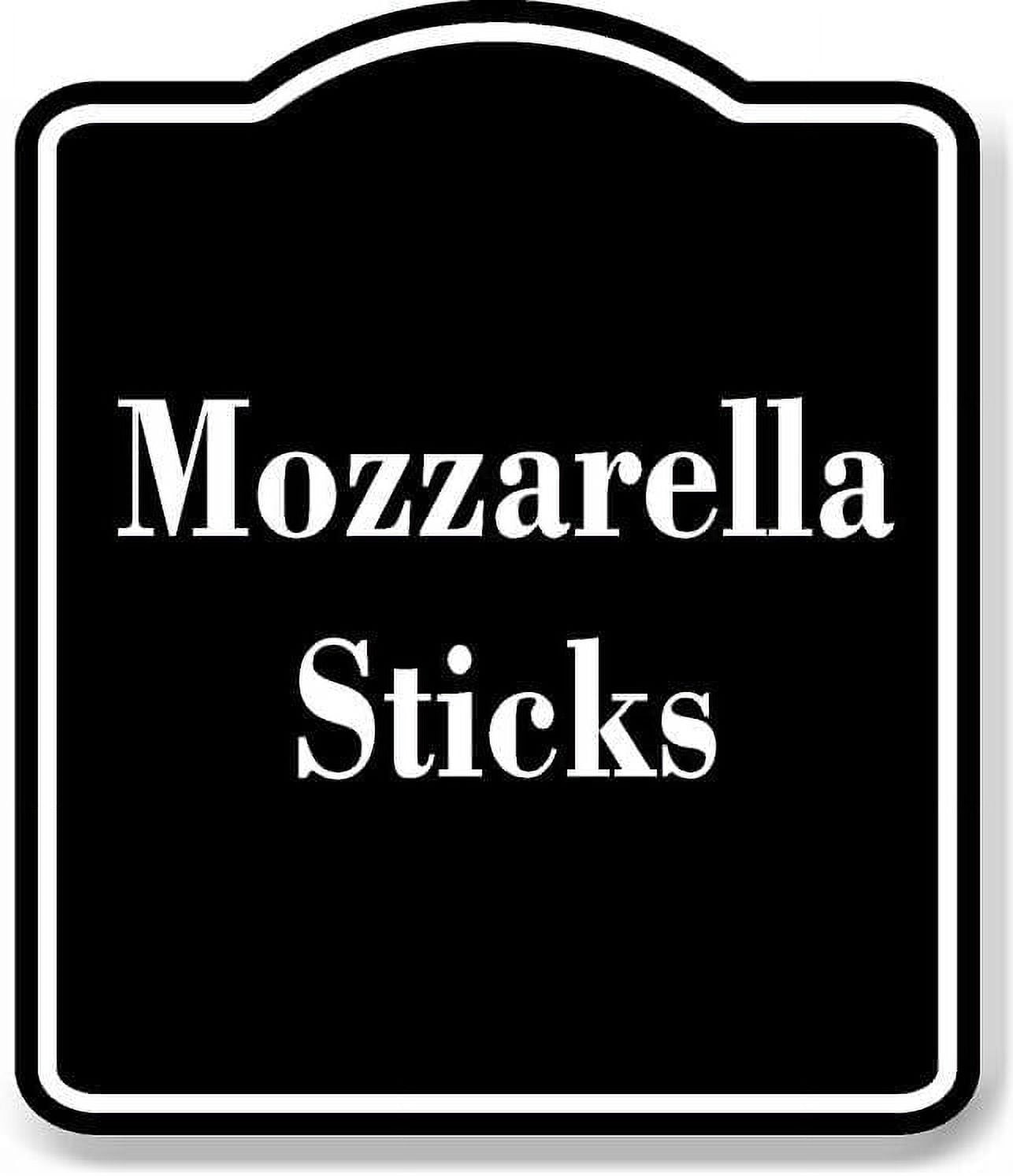 Mozzarella Sticks BLACK Aluminum Composite Sign 15''x18'' - Walmart.com