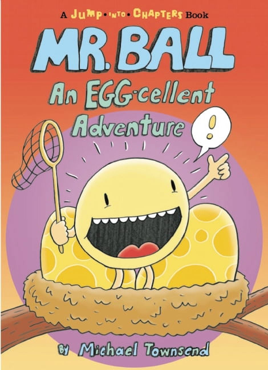 Mr. Ball: An EGG-cellent Adventure (Jump-Into-Chapters) - Walmart.com