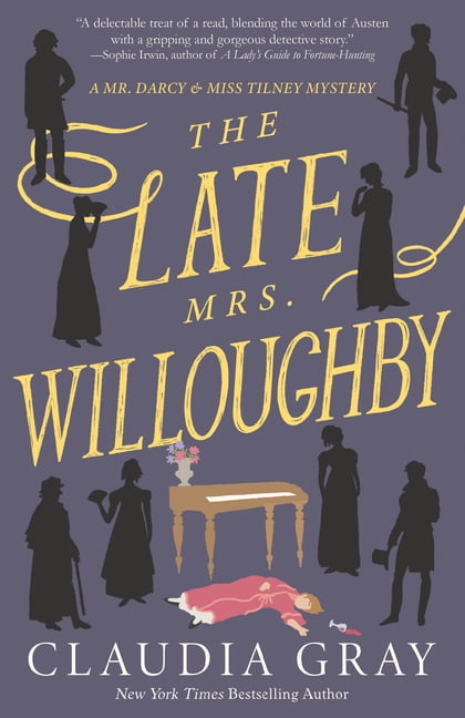 Mr. Darcy & Miss Tilney Mystery The Late Mrs. Willoughby, (Paperback ...