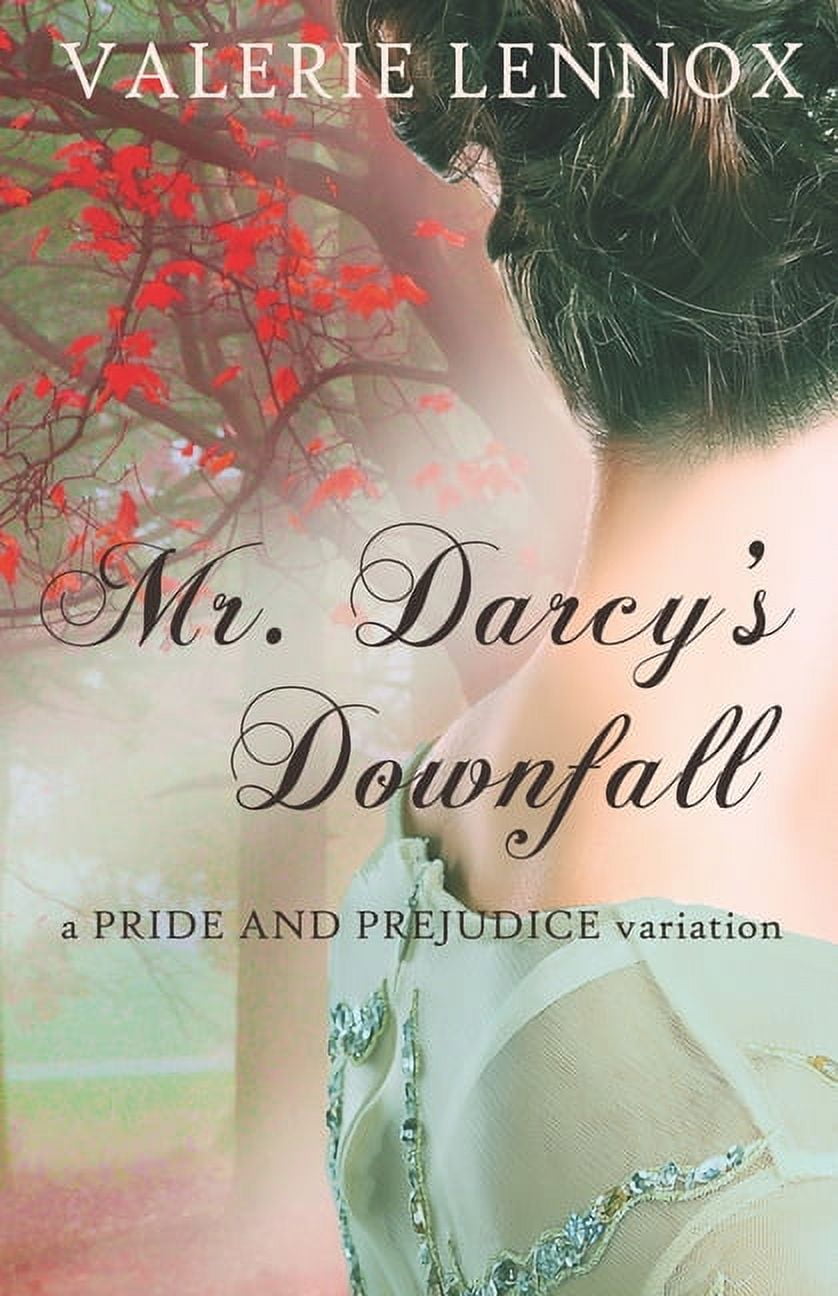Mr. Darcy's Downfall: a Pride and Prejudice variation - Walmart.com