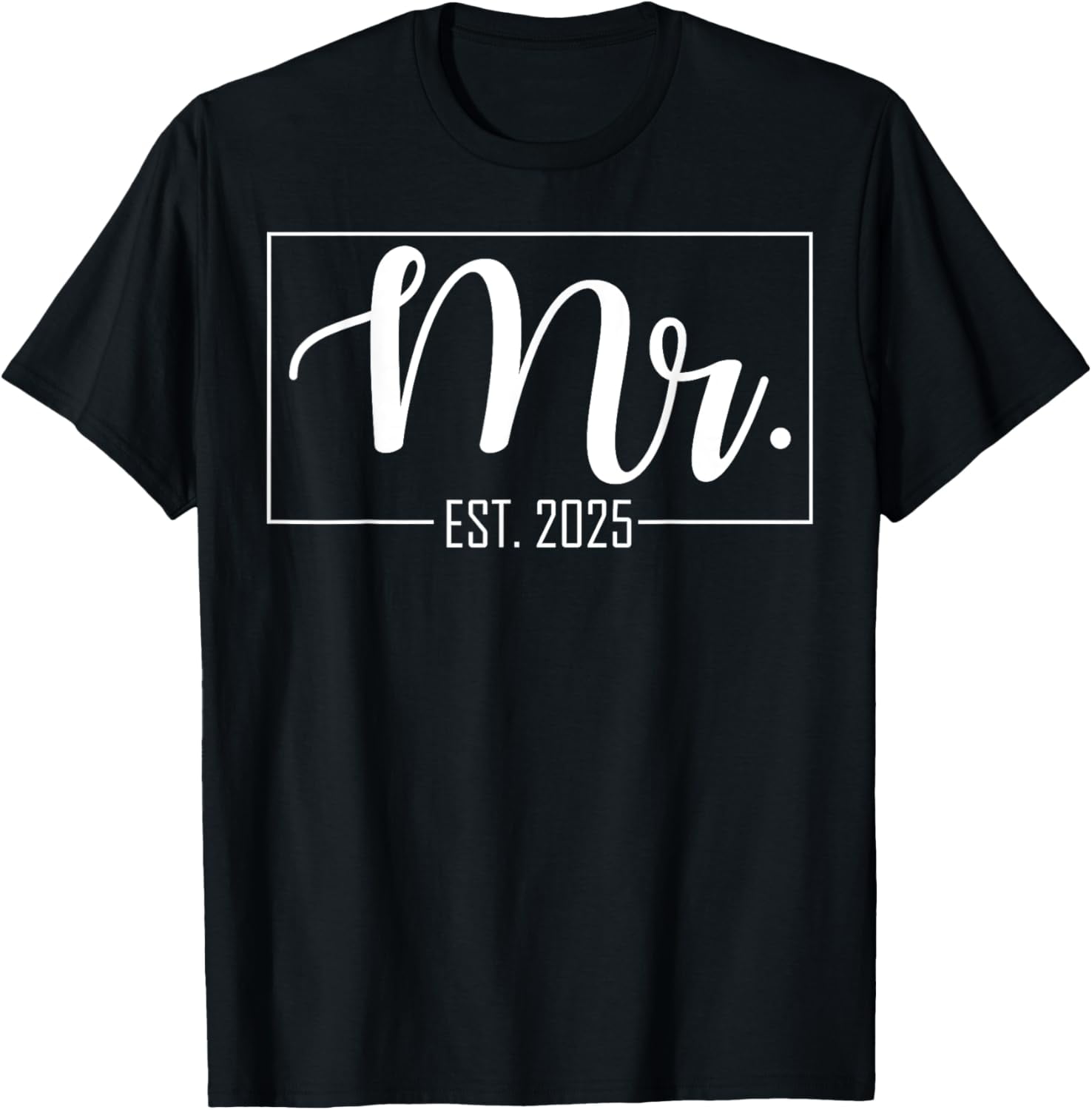 Mr. Est. 2025 Just Married Wedding Hubby Mr & Mrs Gifts T-Shirt ...