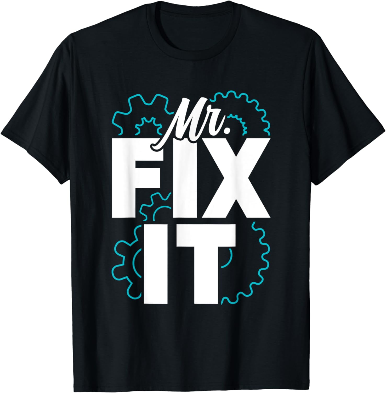 Mr Fix It Fixing Handyman Repair Tinkerer Mr Fix It Cotton T-Shirt ...