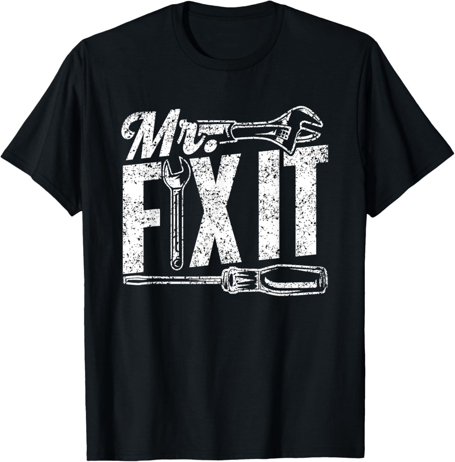 Mr Fix It Fixing Repair Tinkerer Handyman Mr Fix It T-Shirt - Walmart.com