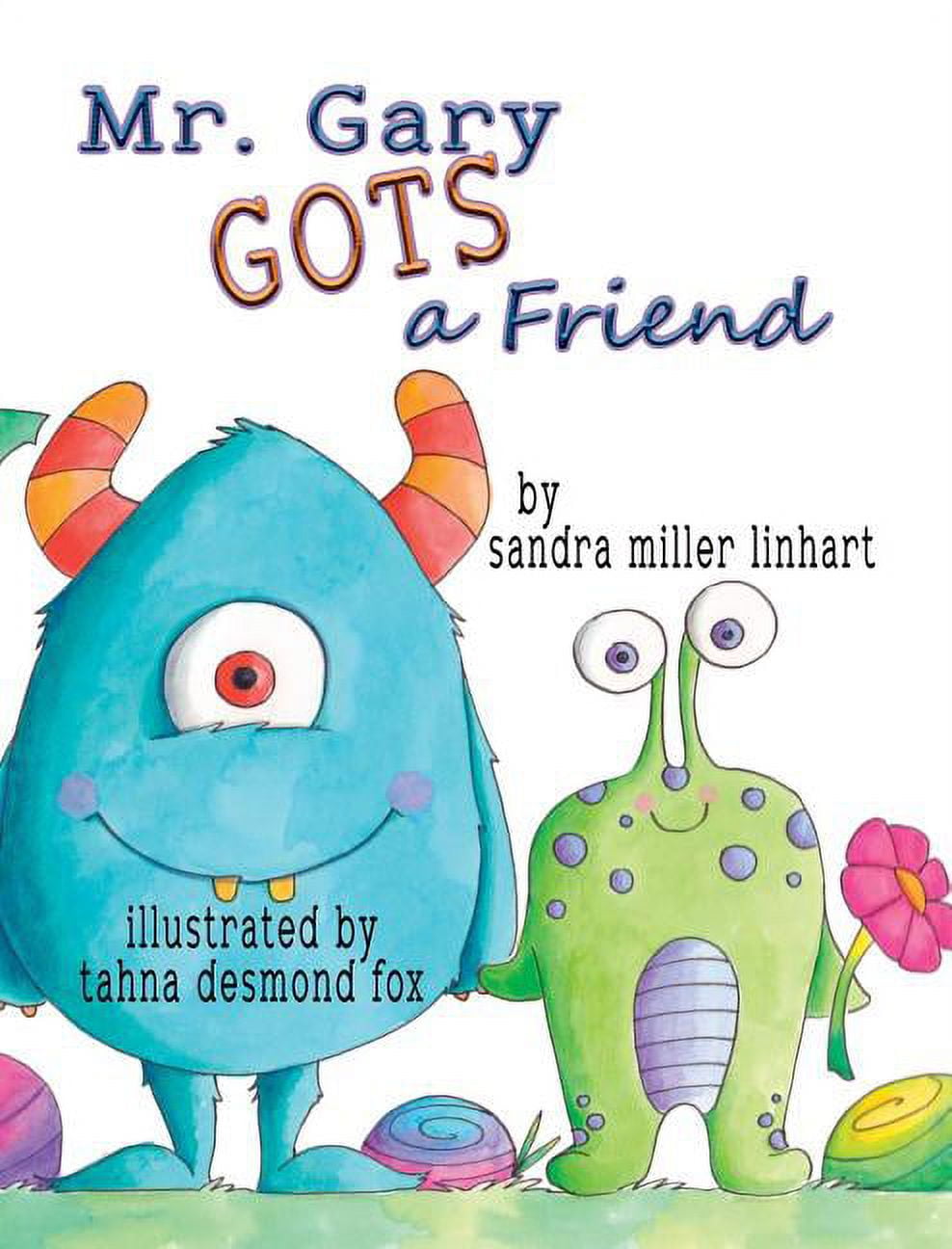Mr. Gary Gots a Friend, (Hardcover) - Walmart.com