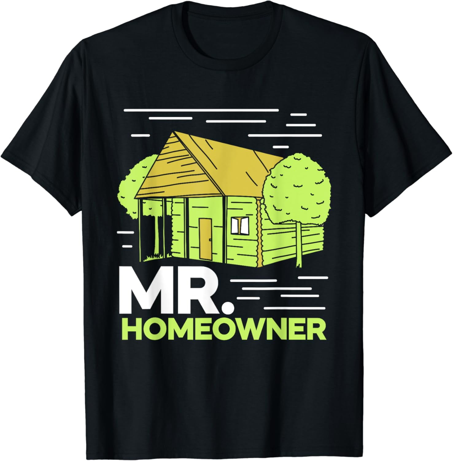 Mr Homeowner House Home Housewarming T-Shirt - Walmart.com