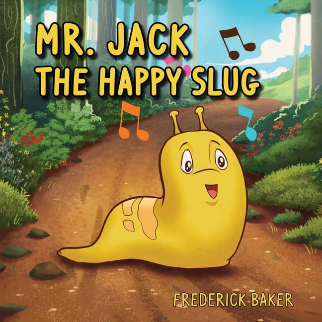 Mr. Jack the Happy Slug, (Paperback) - Walmart.com