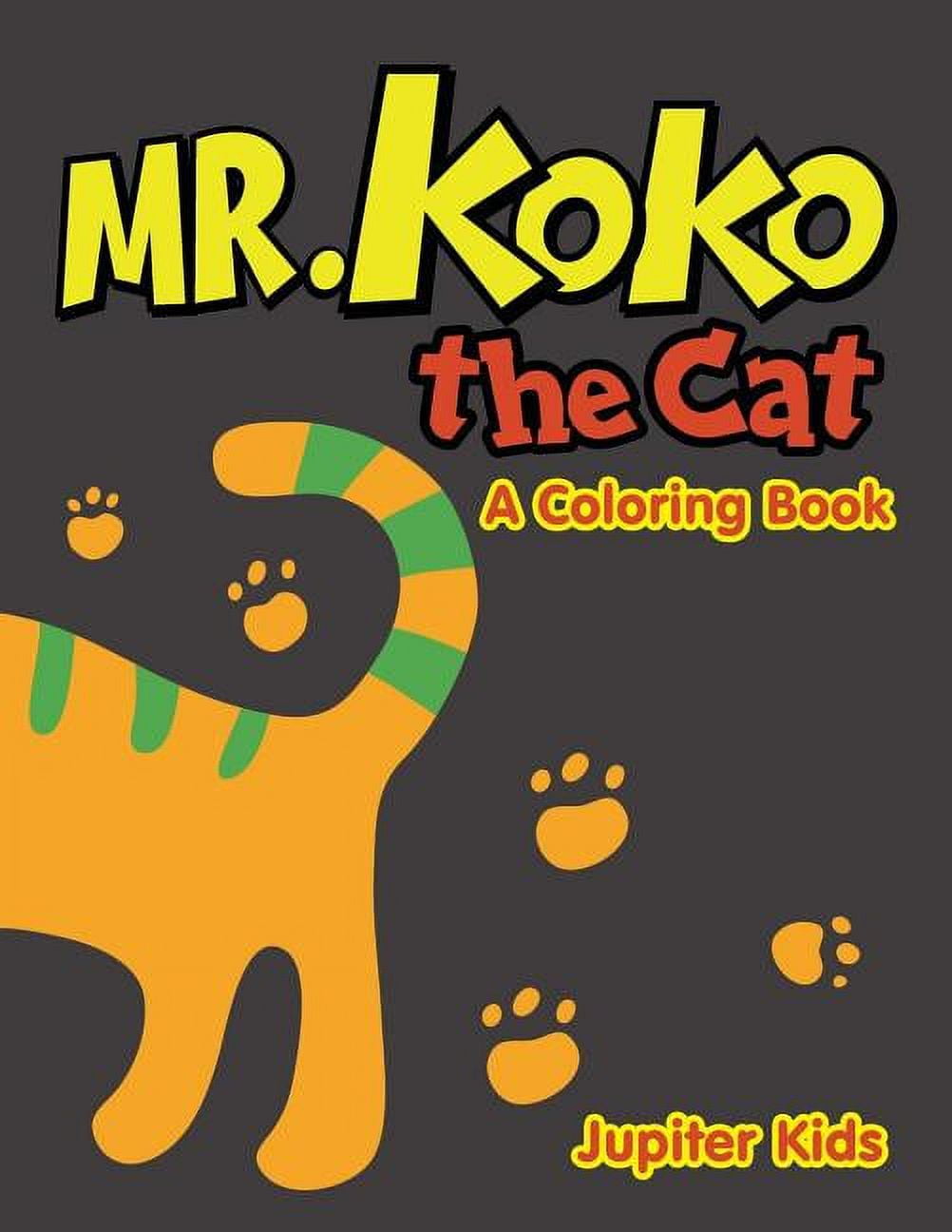 Mr. Koko the Cat (A Coloring Book) (Paperback) - Walmart.com