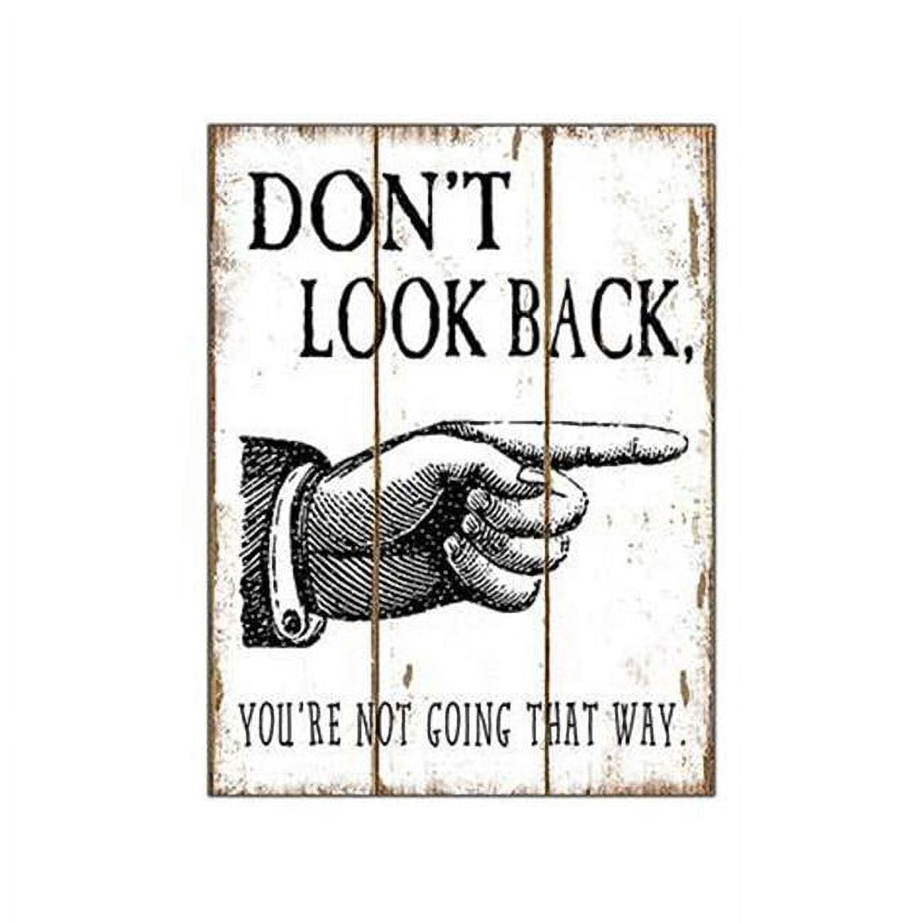 Mr. MJs Trading IV-S17-G326 Do not Look Back Wooden Sign Wall Decor ...