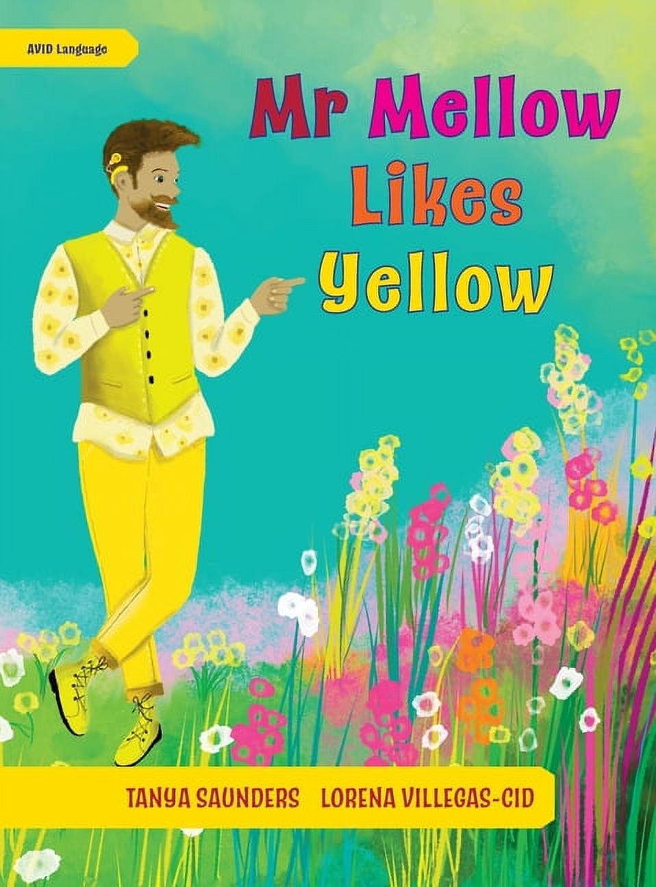 Mr Mellow Likes Yellow: a celebration of colour and exploration of ...