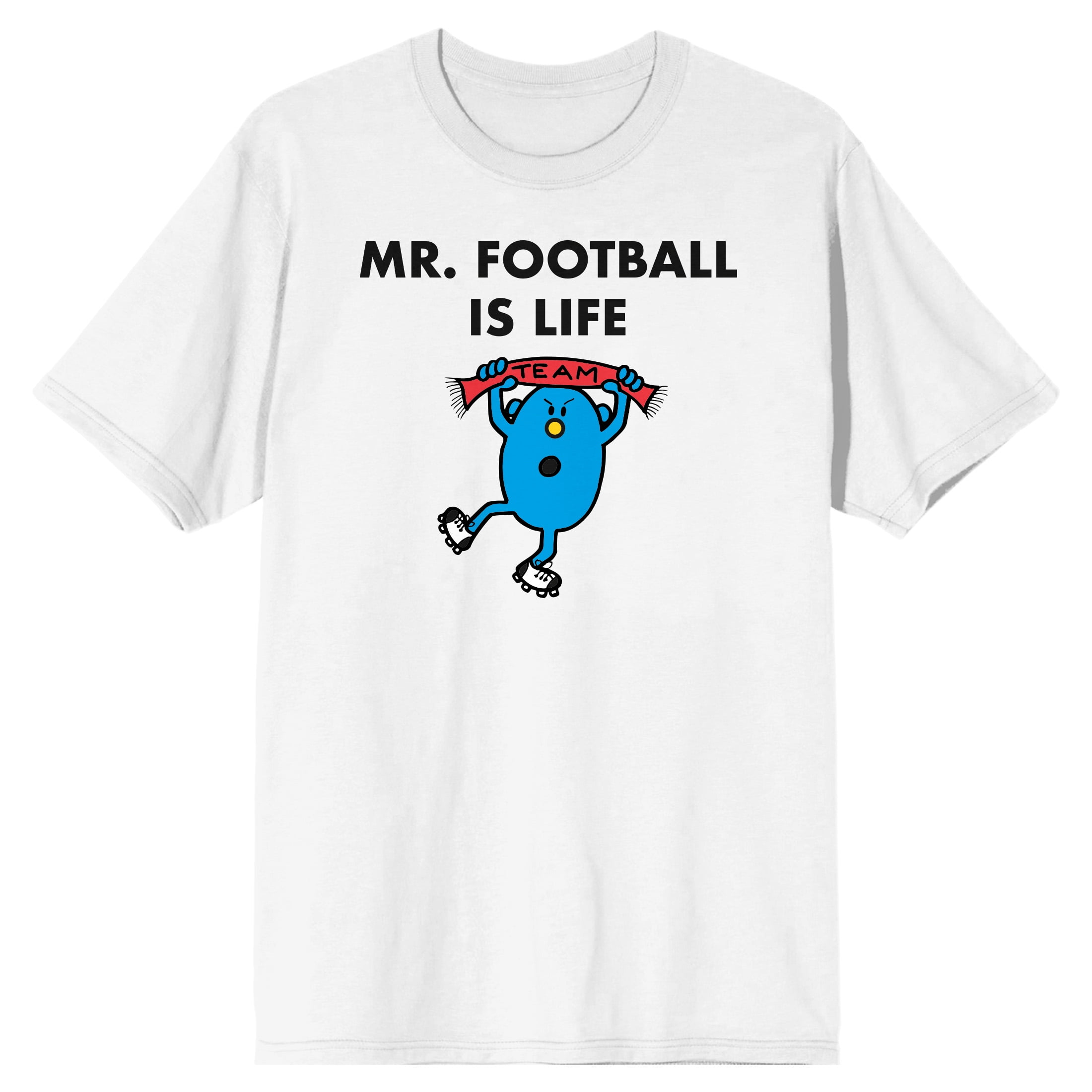 Mr. Men And Little Miss Meme Mr. Football Is Life Crew Neck Short ...