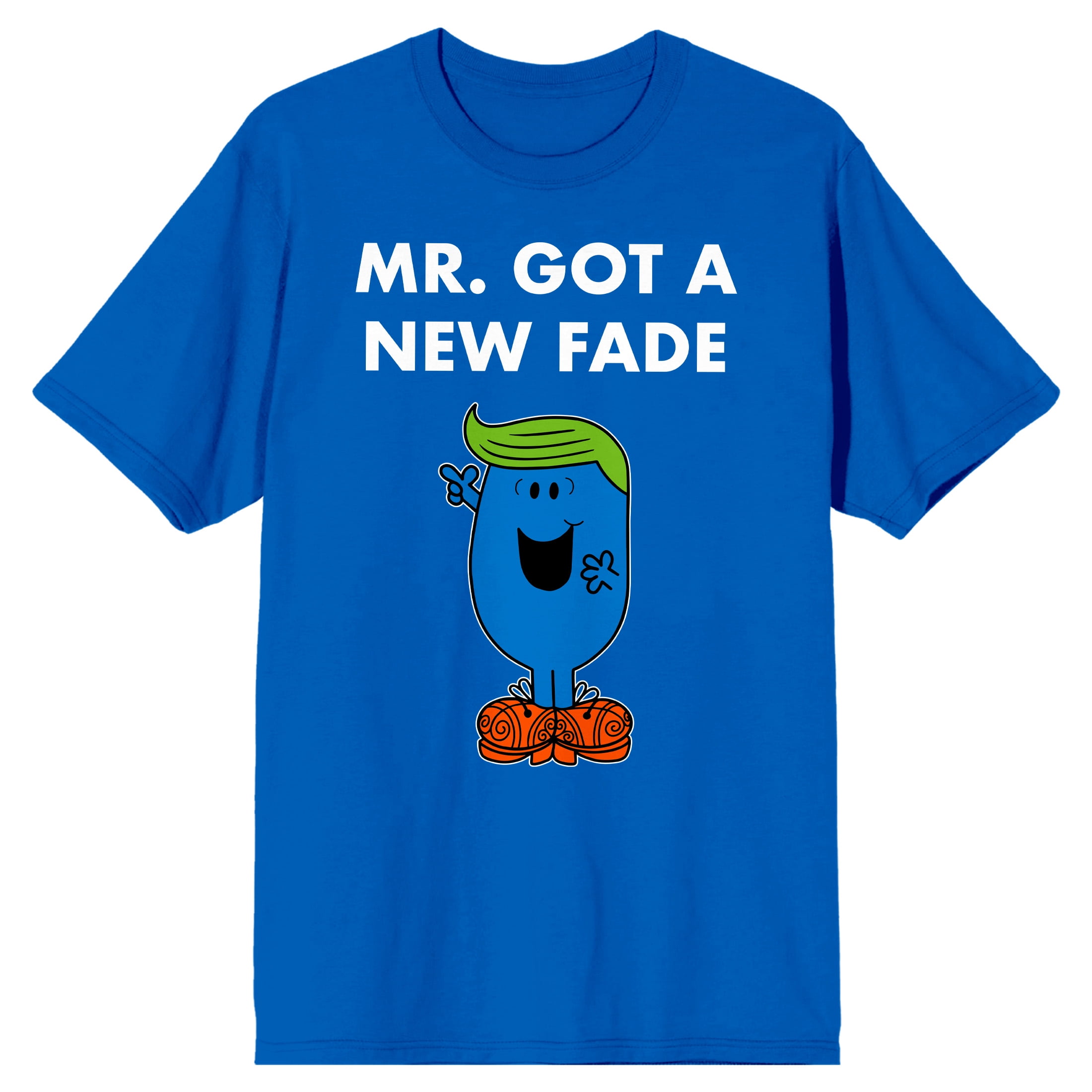 Mr. Men And Little Miss Meme Mr. Got A New Fade Crew Neck Short Sleeve ...